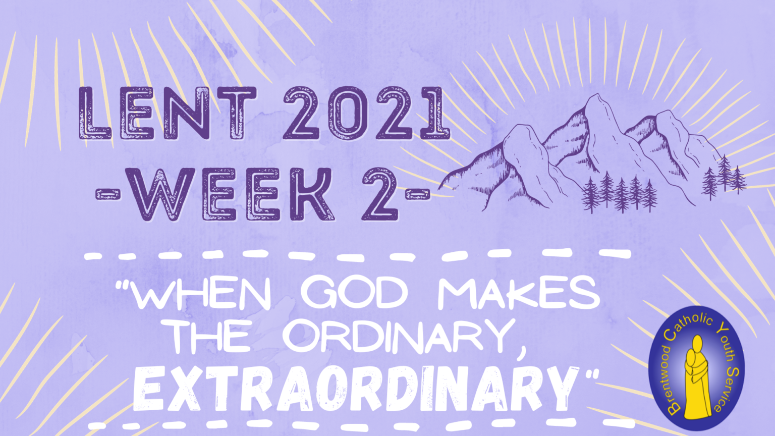 Primary and Secondary School Assembly for Lent Week 2 - Brentwood ...